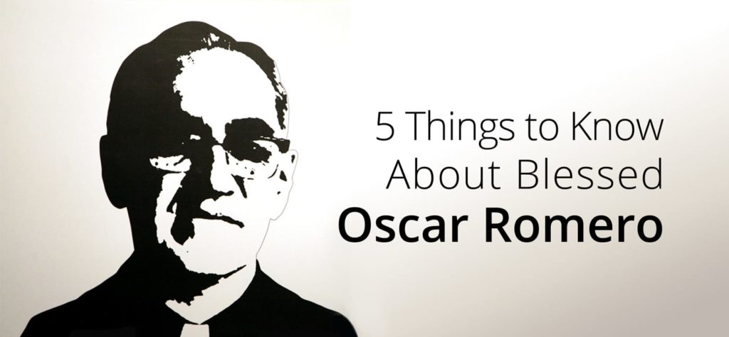 5 Things to Know About Blessed Oscar Romero - FaithCounts