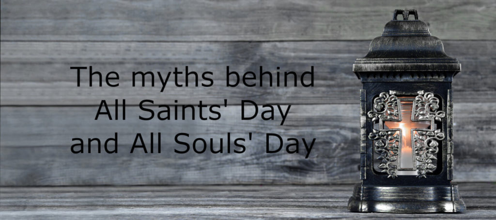 The myths behind All Saints’ Day and All Souls’ Day - FaithCounts