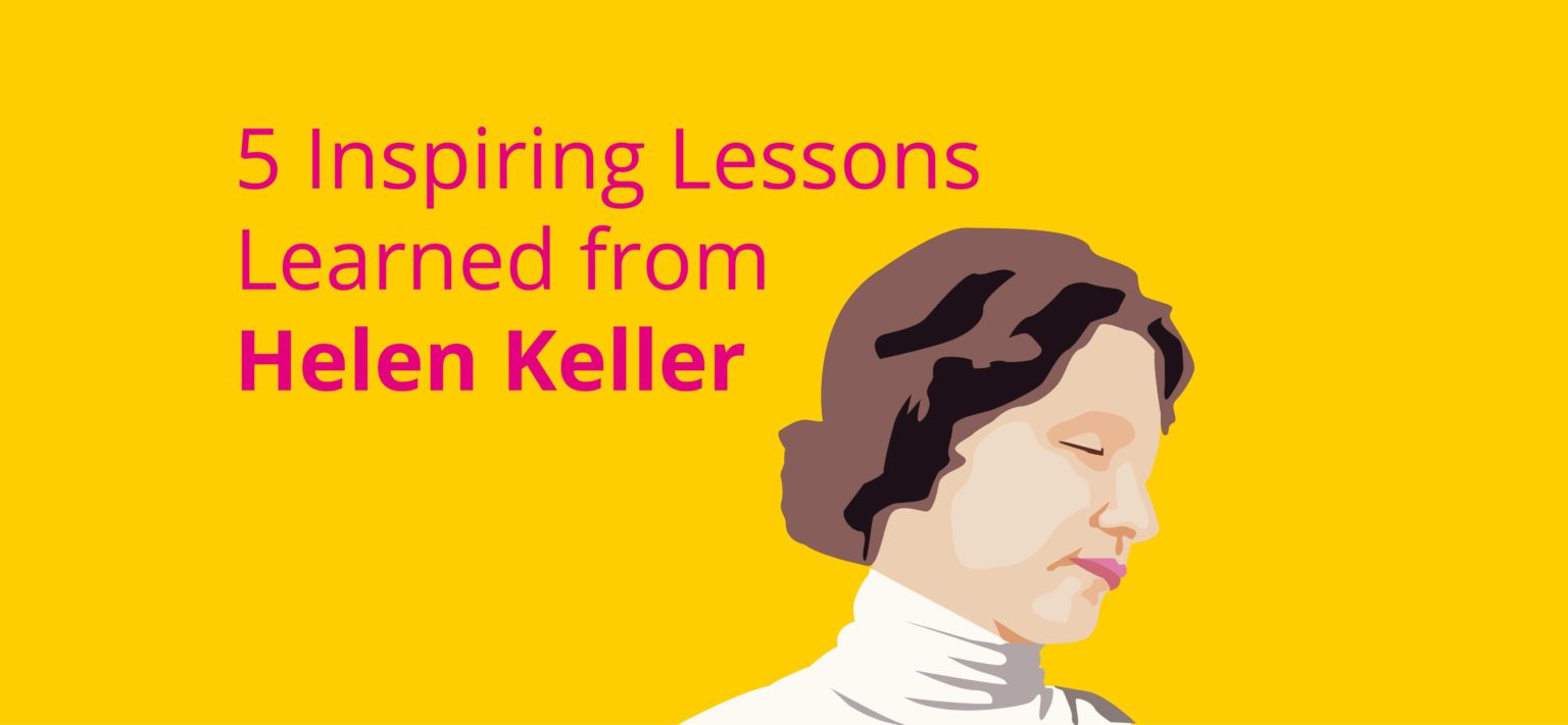 5 Inspiring Lessons Learned From Helen Keller - FaithCounts